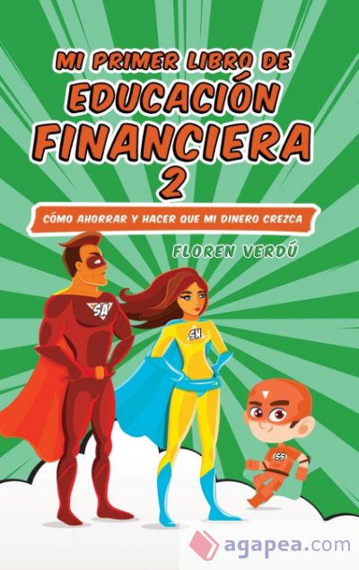MI PRIMER LIBRO DE EDUCACION FINANCIERA 2 - FLOREN VERDU - 9789916746684