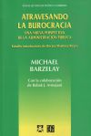 ATRAVESANDO LA BUROCRACIA - MICHAEL BARZELAY; BABAK J. ARMAJANI ...