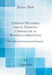 CODIGOS MILITARES PARA EL EJERCITO Y ARMADA DE LA REPUBLICA ARGENTINA ...