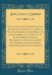 COLECCION DE LAS COMPOSICIONES DE ELOQUENCIA Y POESIA CON LA QUE LA ...