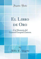 EL LIBRO DE ORO - FELIX E. BIGOTTE - 9780366878536