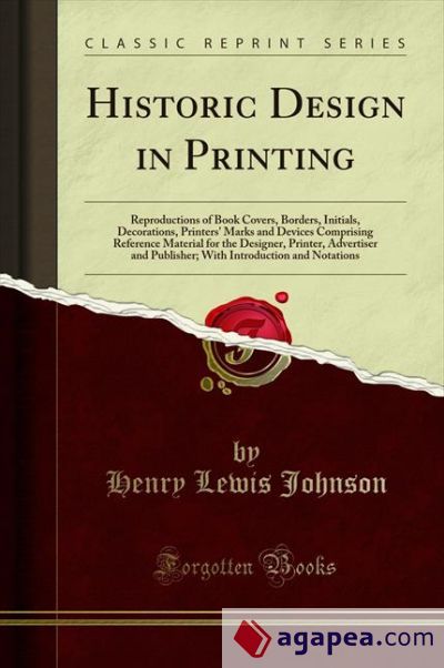 HISTORIC DESIGN IN PRINTING: REPRODUCTIONS OF BOOK COVERS, BORDERS ...