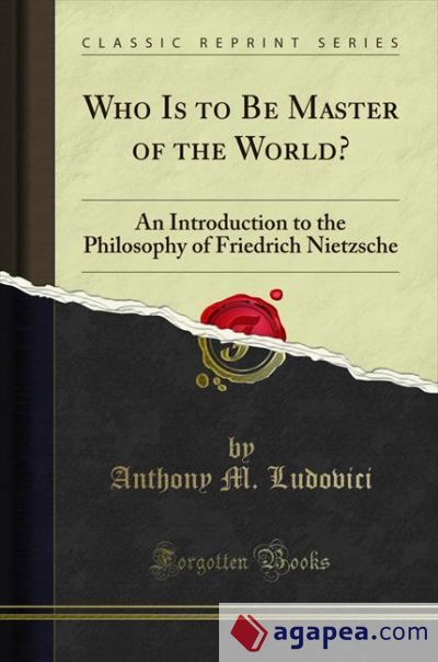 WHO IS TO BE MASTER OF THE WORLD?: AN INTRODUCTION TO THE PHILOSOPHY OF ...