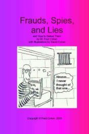 FRAUDS, SPIES, AND LIES: AND HOW TO DEFE - FRED COHEN - 9781878109361