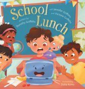 SCHOOL LUNCH - DOROTHY GRIFFITHS,JENNIFER GRIFFITHS,VICTORIA GRIFFITHS ...