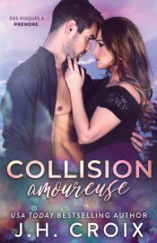COLLISION AMOUREUSE - JH CROIX - 9781965224038