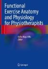 FUNCTIONAL EXERCISE ANATOMY AND PHYSIOLOGY FOR PHYSIOTHERAPISTS ...