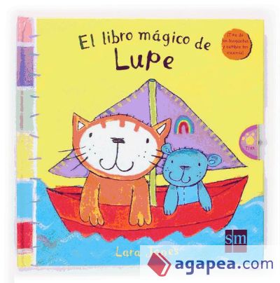 EL LIBRO MAGICO DE LUPE - BERNARDO ATXAGA; LARA JONES - 9788467507737