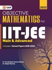 IIT JEE 2023 MAIN & ADVANCED - OBJECTIVE MATHEMATICS BY ER. PURUSHOTTAM KUMAR SHARMA, ER ...