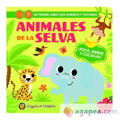 ANIMALES DE LA SELVA ("MI LIBRO CON SONIDOS Y TEXTURAS") - VV.AA ...