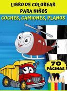 LIBRO DE COLOREAR PARA NIÑOS - COCHES, CAMIONES, PLANOS: IMPRESIONANTE ...