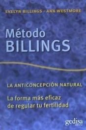 METODO BILLINGS - EVELYN L. BILLINGS; ANN WESTMORE - 9788474321456