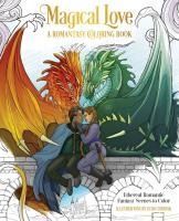 MAGICAL LOVE: A ROMANTASY COLORING BOOK: ETHEREAL ROMANTIC FANTASY ...