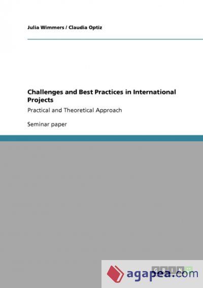 CHALLENGES AND BEST PRACTICES IN INTERNATIONAL PROJECTS - CLAUDIA OPTIZ ...