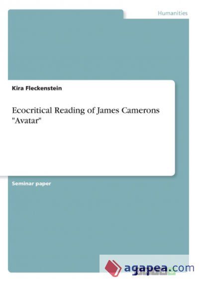 ECOCRITICAL READING OF JAMES CAMERONS "AVATAR" - KIRA FLECKENSTEIN ...
