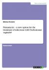 PENTAMYCIN - A NEW OPTION FOR THE TREATMENT OF INFECTIONS WITH ...