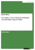 DER TRAUM IN KINDERBUCHERN AM BEISPIEL VON PAUL MAARS "LIPPELS TRAUM ...