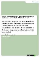 EFECTO DE UN PROGRAMA DE INTERVENCION EN ACTIVIDAD FISICA BASADO EN LA ...