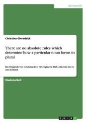 THERE ARE NO ABSOLUTE RULES WHICH DETERMINE HOW A PARTICULAR NOUN FORMS ...
