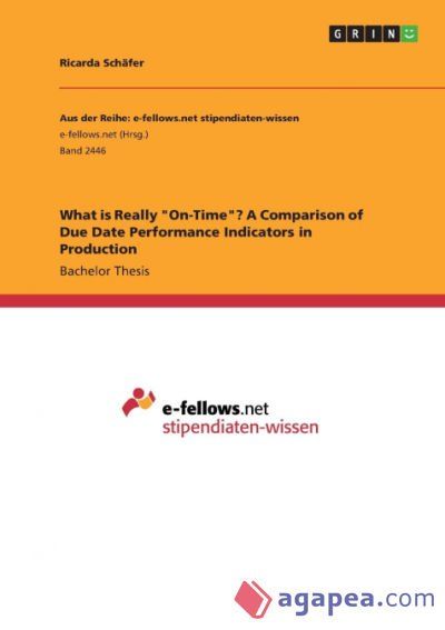WHAT IS REALLY "ON-TIME"? A COMPARISON OF DUE DATE PERFORMANCE ...