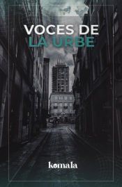 VOCES DE LA URBE - ALBERTO HERNANDEZ BAYONA,ANDRE GARCIA FERNANDEZ ...