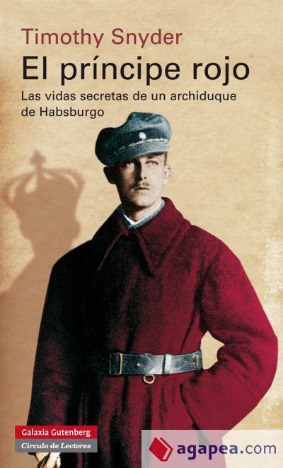 EL PRINCIPE ROJO - TIMOTHY J. SNYDER; TIMOTHY D. SNYDER - 9788415863946