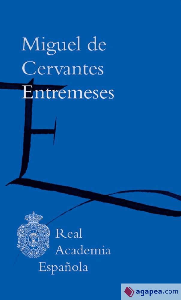 ENTREMESES - MIGUEL DE CERVANTES SAAVEDRA - 9788415472681