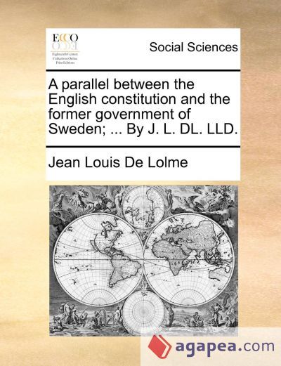 A PARALLEL BETWEEN THE ENGLISH CONSTITUTION AND THE FORMER GOVERNMENT ...