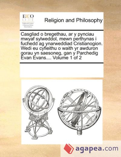 CASGLIAD O BREGETHAU, AR Y PYNCIAU MWYAF SYLWEDDOL, MEWN PERTHYNAS I ...