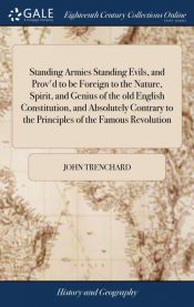 STANDING ARMIES STANDING EVILS, AND PROVA D TO BE FOREIGN TO THE NATURE ...