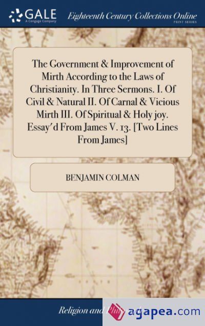 THE GOVERNMENT & IMPROVEMENT OF MIRTH ACCORDING TO THE LAWS OF ...