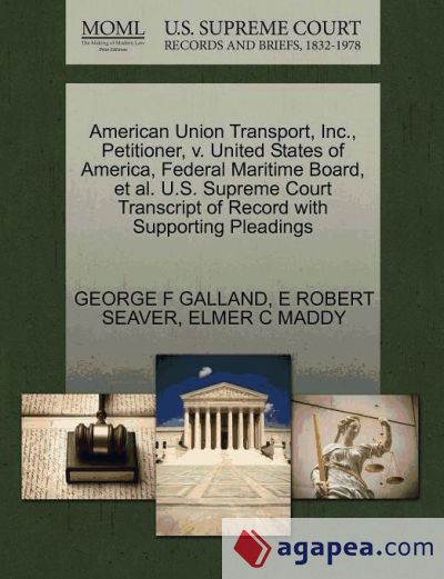 AMERICAN UNION TRANSPORT, INC., PETITIONER, V. UNITED STATES OF AMERICA ...