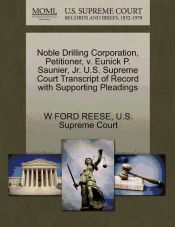 NOBLE DRILLING CORPORATION, PETITIONER, V. EUNICK P. SAUNIER, JR. U.S ...