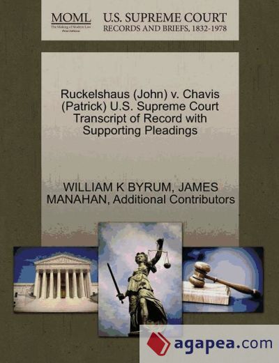 RUCKELSHAUS (JOHN) V. CHAVIS (PATRICK) U.S. SUPREME COURT TRANSCRIPT OF ...