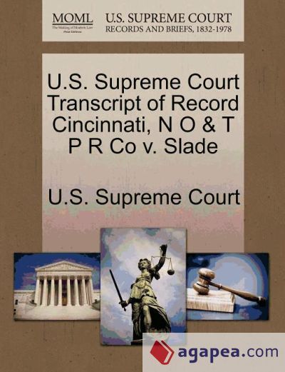 U.S. SUPREME COURT TRANSCRIPT OF RECORD CINCINNATI, N O & T P R CO V ...