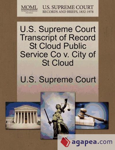 U.S. SUPREME COURT TRANSCRIPT OF RECORD ST CLOUD PUBLIC SERVICE CO V ...