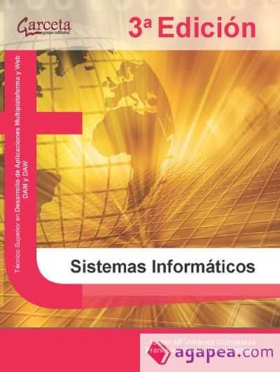 SISTEMAS INFORMATICOS - ISABEL MARIA JIMENEZ CUMBRERAS; FRANCISCO JAVIER TRANI JIMENEZ ...
