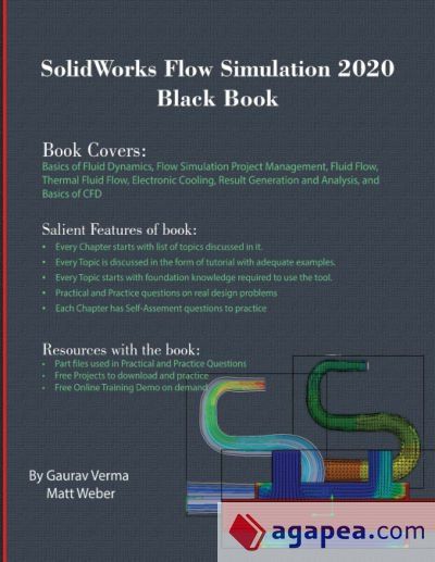 SOLIDWORKS FLOW SIMULATION 2020 BLACK BOOK - MATT WEBER GAURAV VERMA - 9781988722788