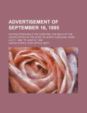 ADVERTISEMENT OF SEPTEMBER 16, 1895; INVITING PROPOSALS FOR CARRYING ...