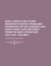 SHELL-SHOCK AND OTHER NEUROPSYCHIATRIC PROBLEMS PRESENTED IN FIVE ...