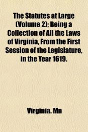 THE STATUTES AT LARGE (VOLUME 2); BEING A COLLECTION OF ALL THE LAWS OF ...
