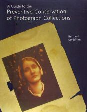 GUIDE TO THE PREVENTIVE CONSERVATION OF - . LAVEDRINE; SARAH STANIFORTH ...