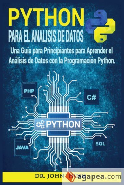 PYTHON PARA EL ANALISIS DE DATOS - DR. JOHN HUSH - 9781801136143