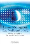 DAS NULLPUNKT-FELD - LYNNE MCTAGGART - 9783442217984