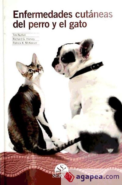ENFERMEDADES CUTANEAS DEL PERRO Y EL GATO - NUTALL, TIM ; HARVEY ...