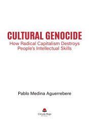 CULTURAL GENOCIDE: HOW RADICAL CAPITALISM DESTROYS PEOPLEA S ...