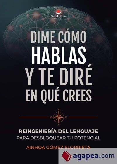 DIME COMO HABLAS Y TE DIRE EN QUE CREES - AINHOA GOMEZ ELORRIETA ...