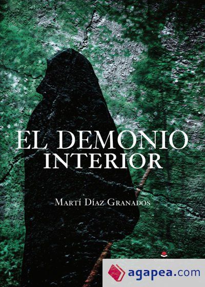 EL DEMONIO INTERIOR - MARTI DIAZ GRANADOS - 9788411995375