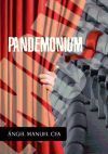 PANDEMONIUM - ANGEL MANUEL CEA PINILLA - 9788490501870