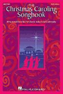 THE CHRISTMAS CAROLING SONGBOOK: 50 CHRISTMAS FAVORITES FOR CHURCH ...